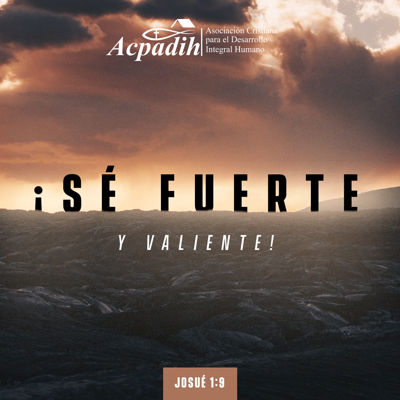 Esfuérzate y se valiente – Acpadih